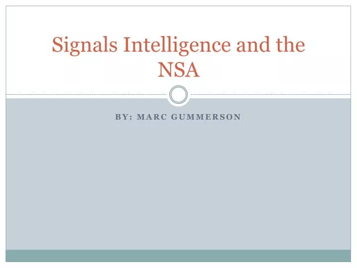 PPT - Signals Intelligence and the NSA PowerPoint Presentation, free ...