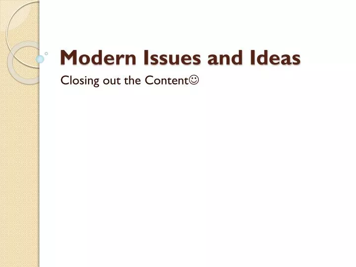 PPT - Modern Issues and Ideas PowerPoint Presentation, free download ...
