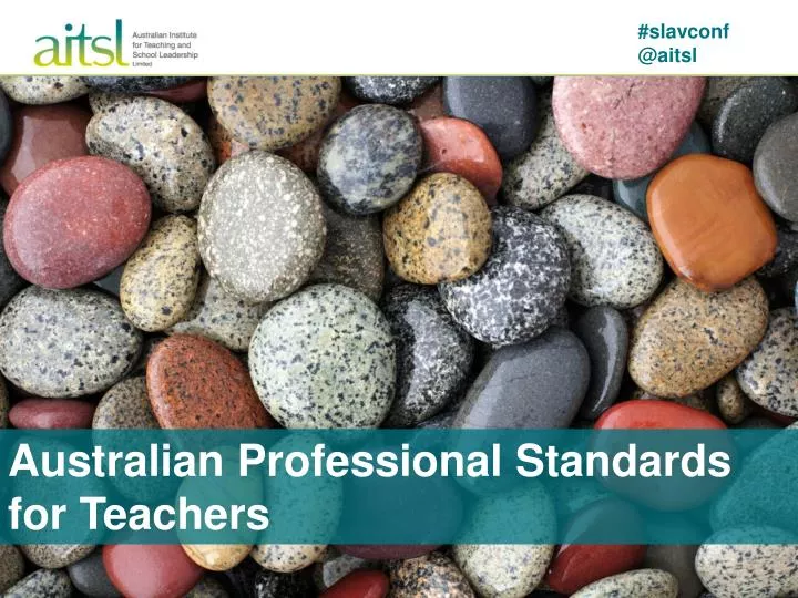 PPT - Australian Professional Standards for Teachers PowerPoint ...