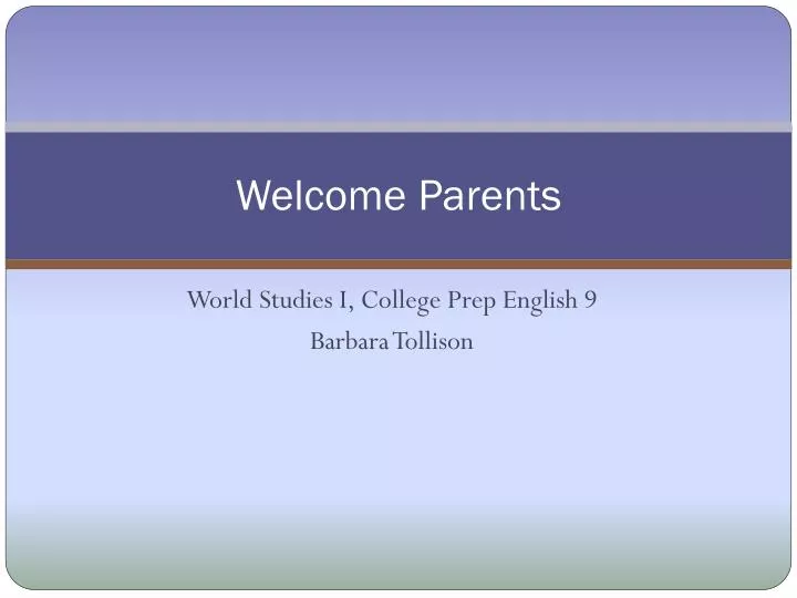 PPT - Welcome Parents PowerPoint Presentation, free download - ID:2755889