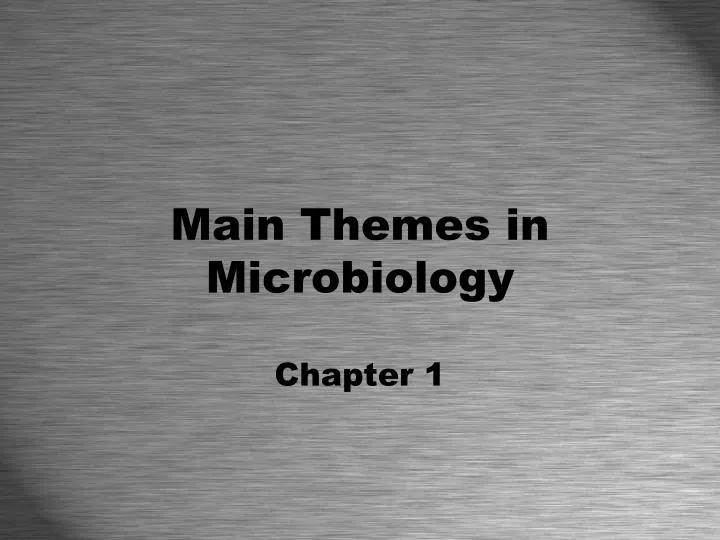 PPT - Main Themes in Microbiology PowerPoint Presentation, free ...