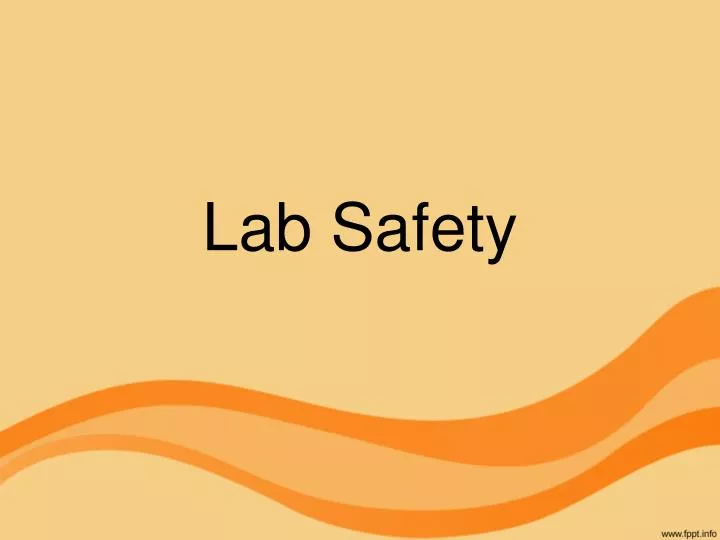 PPT - Lab Safety PowerPoint Presentation, free download - ID:2756245