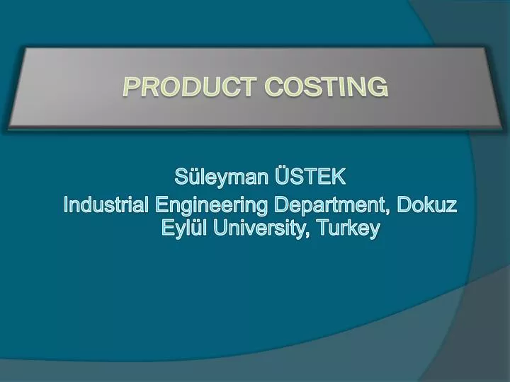 PPT - PRODUCT COSTING PowerPoint Presentation, free download - ID:2756521