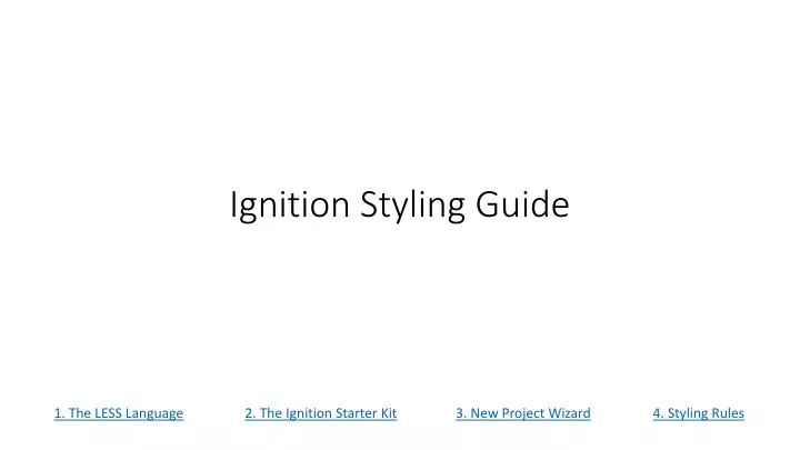 PPT - Ignition Styling Guide PowerPoint Presentation, free download ...