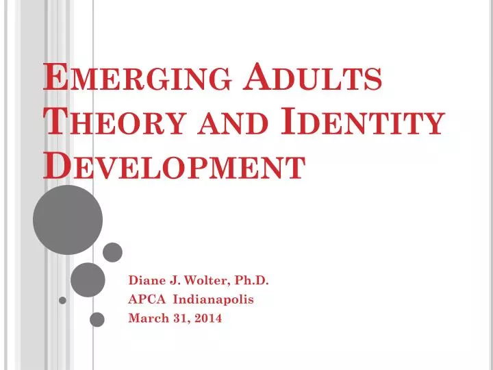PPT - Emerging Adults Theory and Identity Development PowerPoint ...