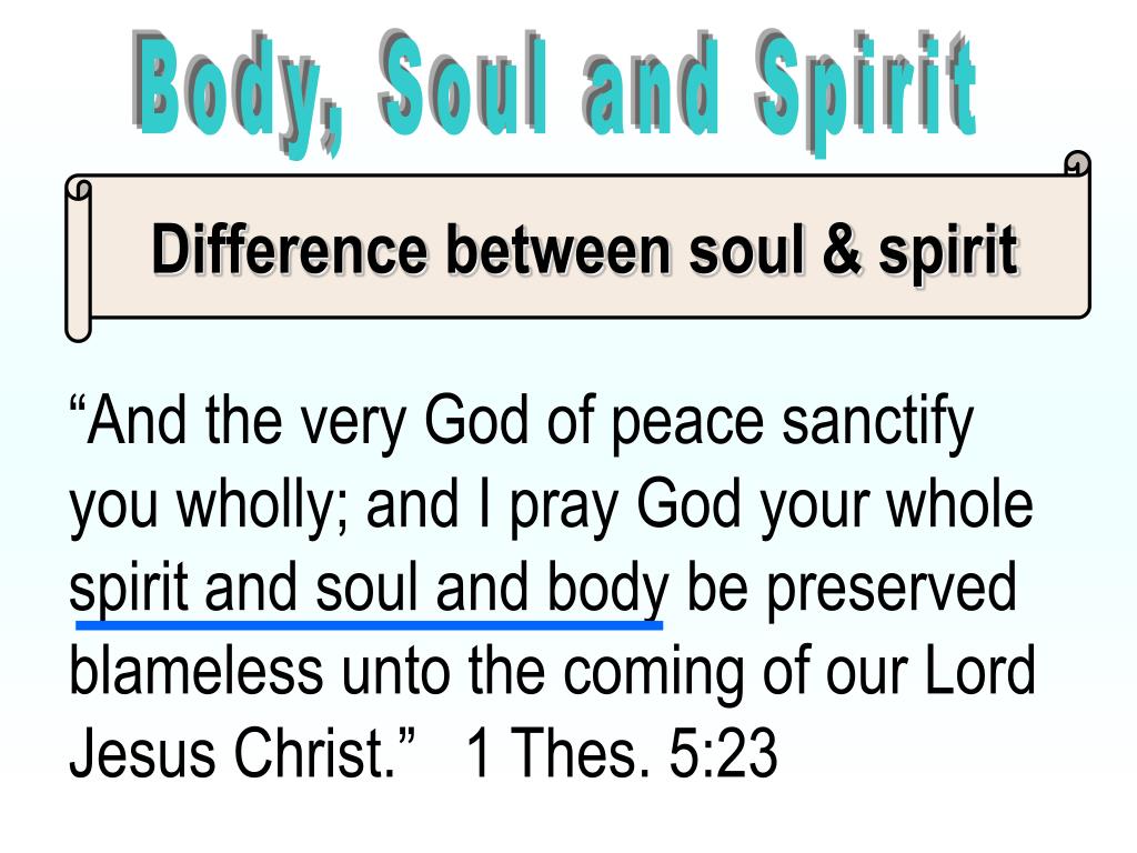 PPT - Body, Soul and Spirit PowerPoint Presentation, free download - ID ...
