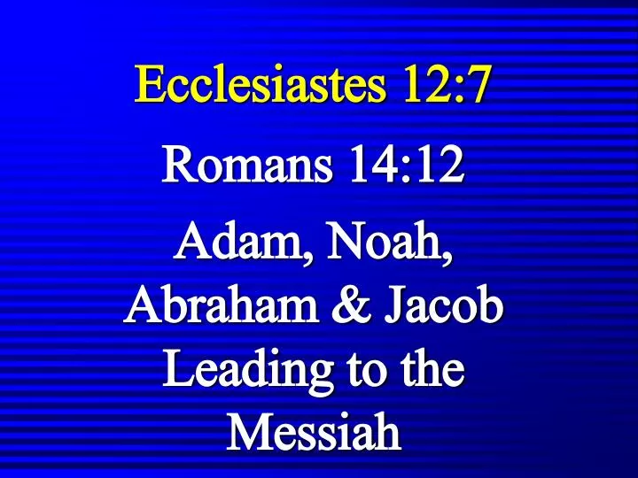 PPT - Ecclesiastes 12:7 PowerPoint Presentation, free download - ID:2757092