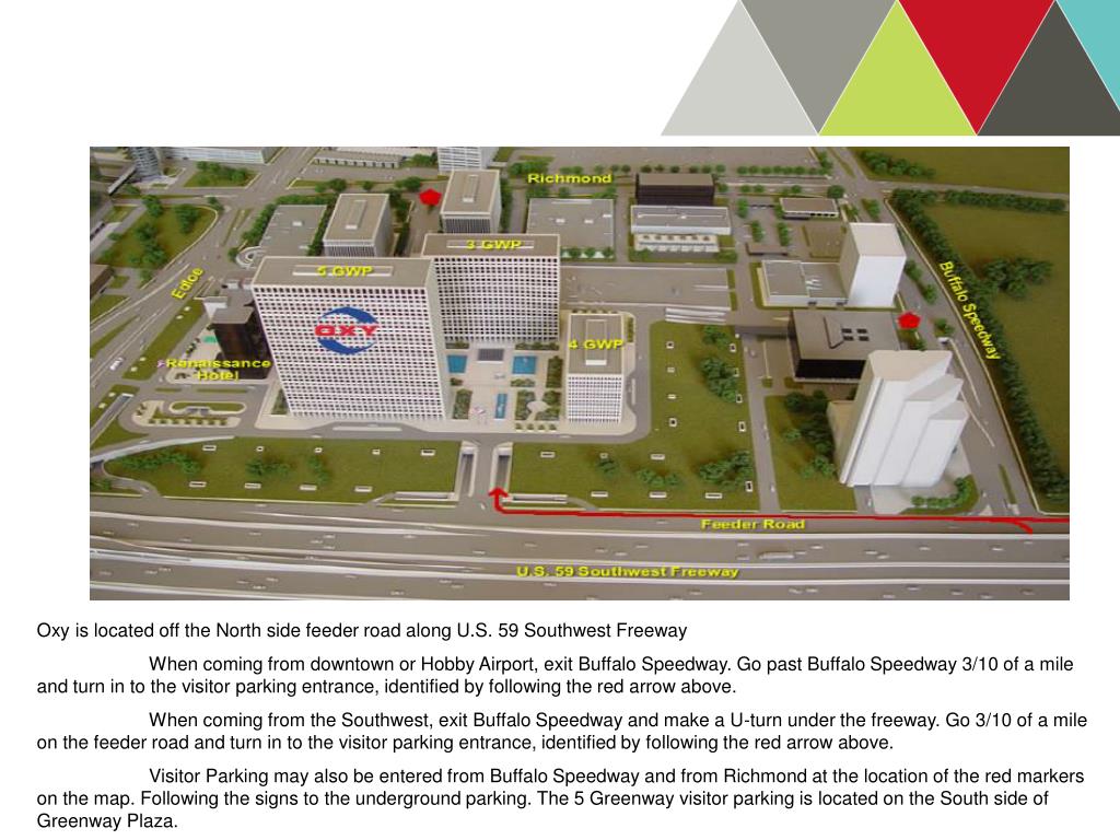 PPT - Oxy is located off the North side feeder road along U.S. 59 ...
