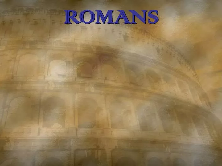 Ppt Romans Powerpoint Presentation Free Download Id 2757250