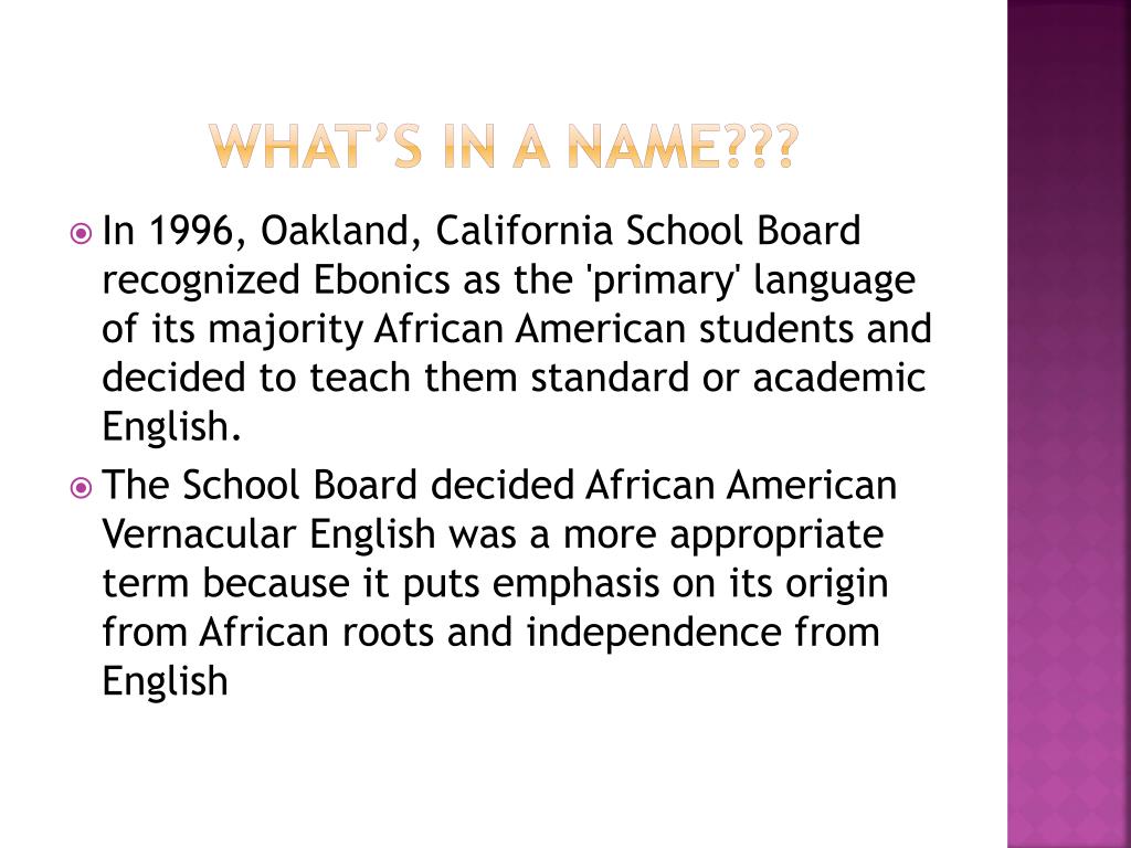 PPT - Ebonics Black English African american Vernacular english ...