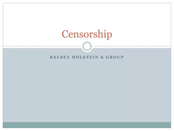 PPT - Censorship PowerPoint Presentation, free download - ID:2758307