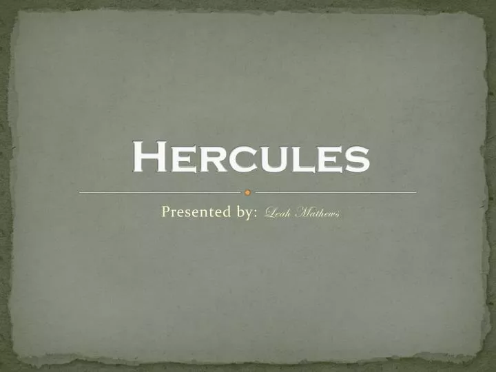 PPT - Hercules PowerPoint Presentation, free download - ID:2758817
