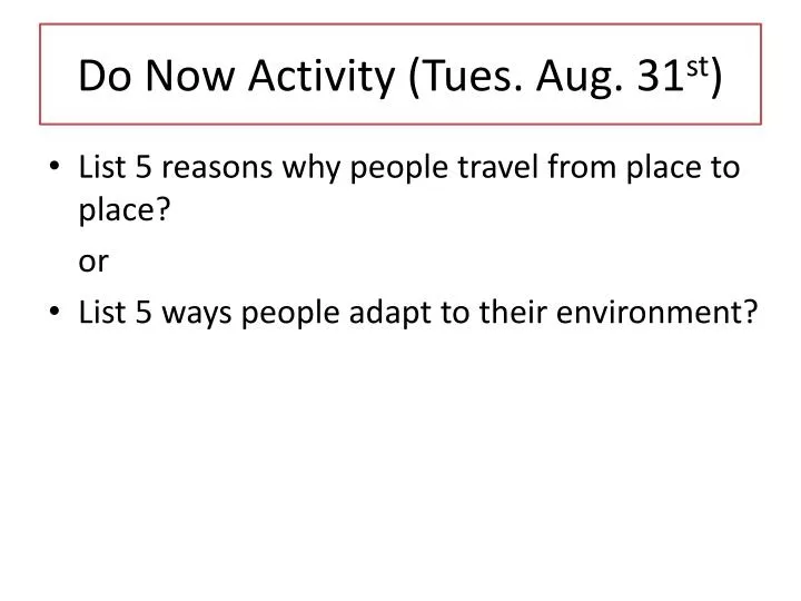 PPT - Do Now Activity (Tues. Aug. 31 st ) PowerPoint Presentation, free ...