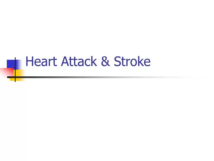PPT - Heart Attack & Stroke PowerPoint Presentation, free download - ID ...