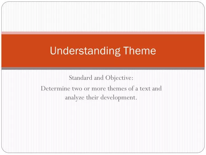 PPT - Understanding Theme PowerPoint Presentation, free download - ID ...