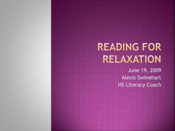 PPT - Reading For Relaxation PowerPoint Presentation, free download ...