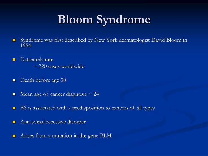 PPT - Bloom’s Syndrome and Bloom helicase PowerPoint Presentation - ID ...