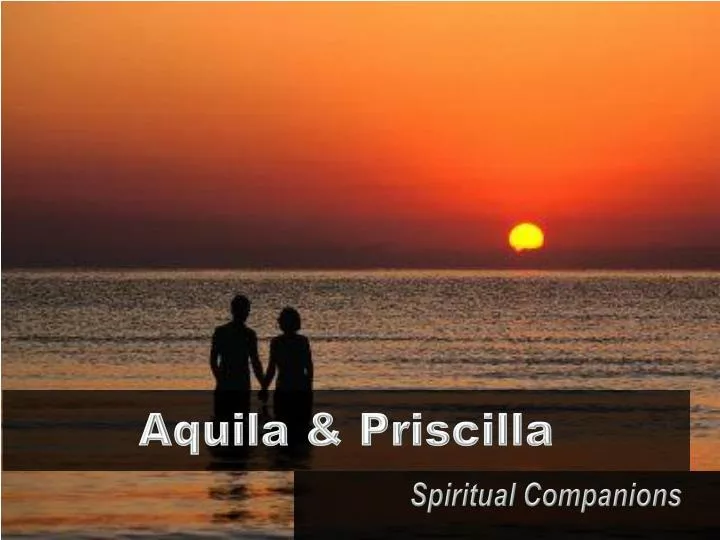 PPT - Aquila & Priscilla PowerPoint Presentation, free download - ID ...