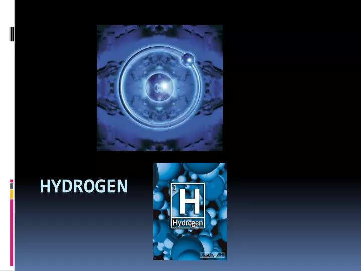 PPT - HYDROGEN PowerPoint Presentation, free download - ID:2760431