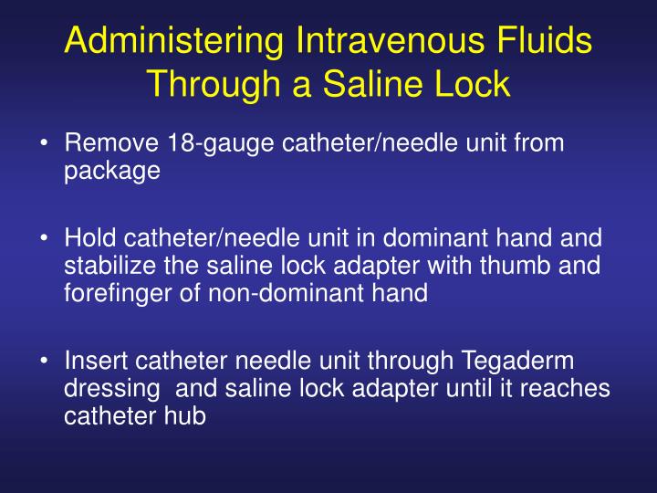 PPT - Initiating a Saline Lock and Intravenous Infusion PowerPoint ...