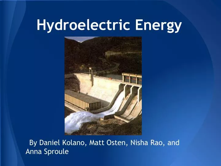 PPT - Hydroelectric Energy PowerPoint Presentation, free download - ID ...