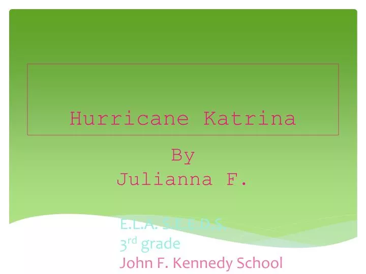 PPT - Hurricane Katrina PowerPoint Presentation, free download - ID:2760600