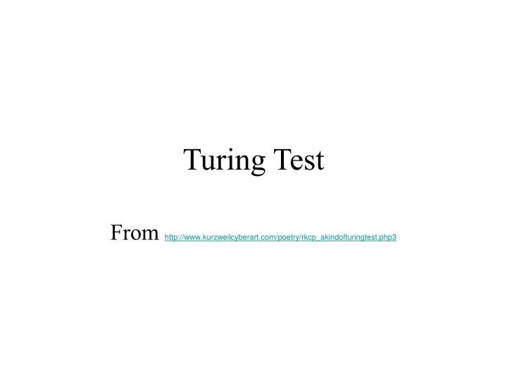 PPT - Turing Test PowerPoint Presentation, free download - ID:2760798