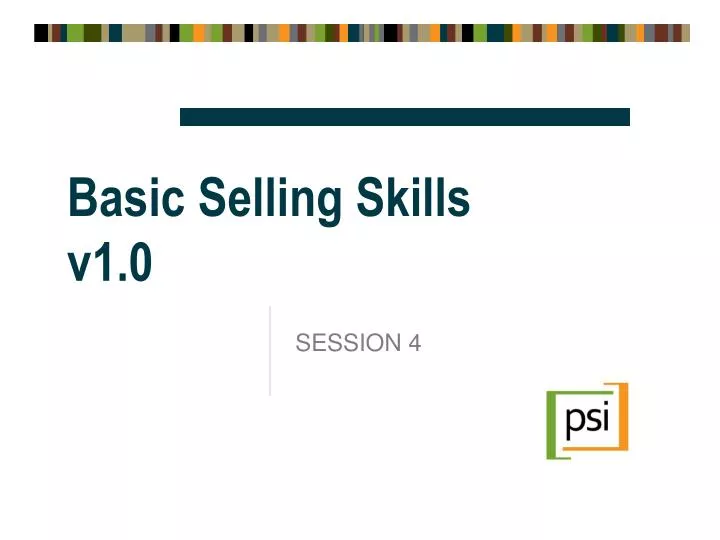 PPT - Basic Selling Skills v1.0 PowerPoint Presentation, free download ...
