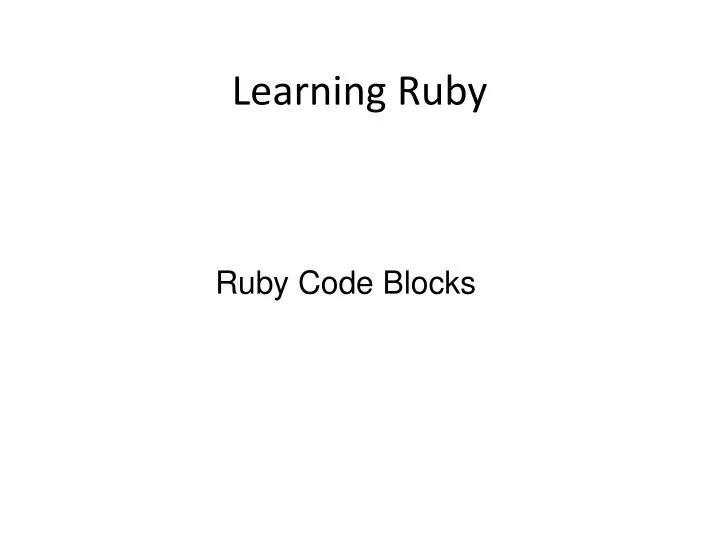 PPT - Learning Ruby PowerPoint Presentation, free download - ID:2761303