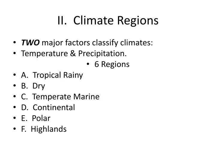 PPT - II. Climate Regions PowerPoint Presentation, free download - ID ...