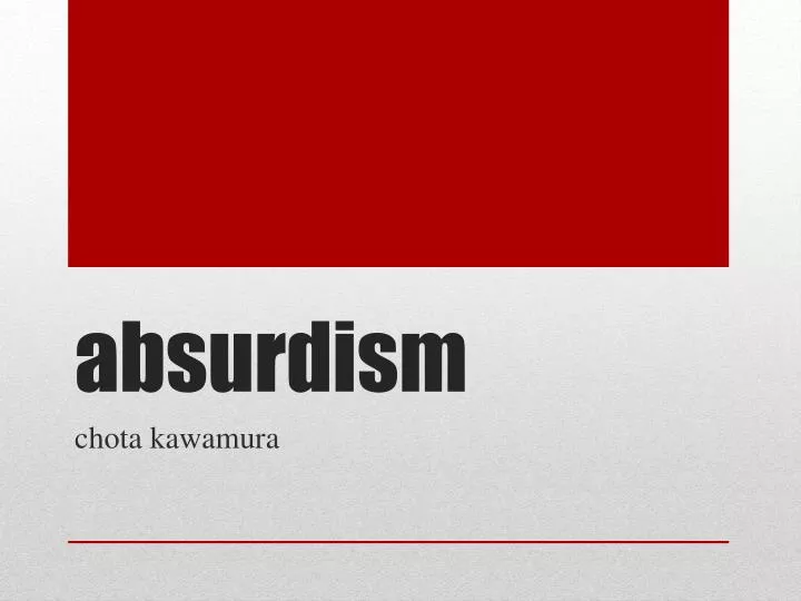 PPT - absurdism PowerPoint Presentation, free download - ID:2761931