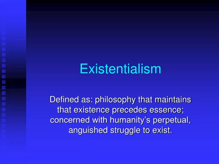 PPT - Existentialism PowerPoint Presentation, free download - ID:2762263