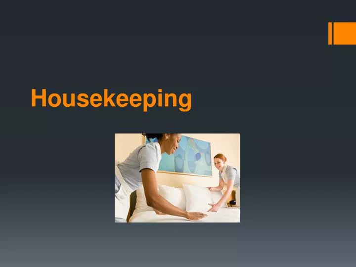 PPT - Housekeeping PowerPoint Presentation, free download - ID:2762685