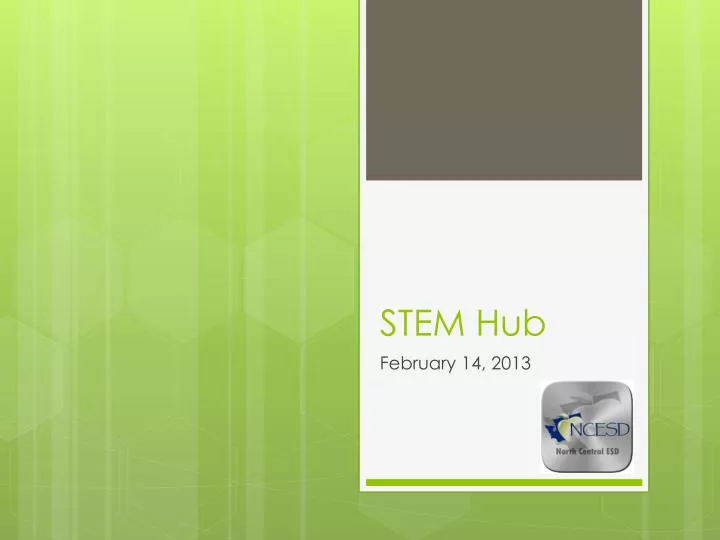 PPT - STEM Hub PowerPoint Presentation, free download - ID:2762926