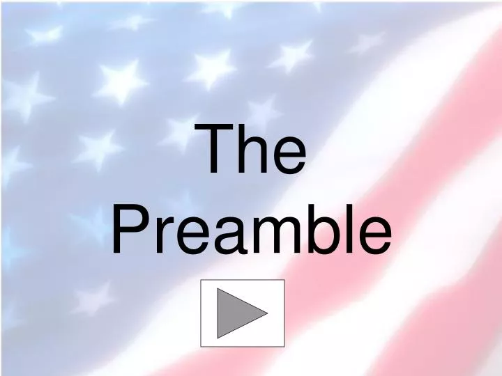 PPT - The Preamble PowerPoint Presentation, free download - ID:2762963