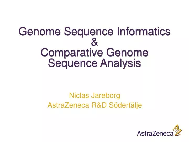 PPT - Genome Sequence Informatics & Comparative Genome Sequence ...