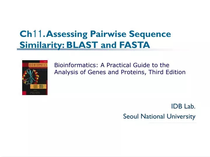 Ppt Ch 11 Assessing Pairwise Sequence Similarity Blast And Fasta Powerpoint Presentation