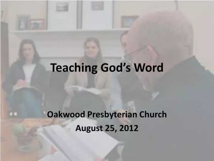 PPT - Teaching God’s Word PowerPoint Presentation, free download - ID ...