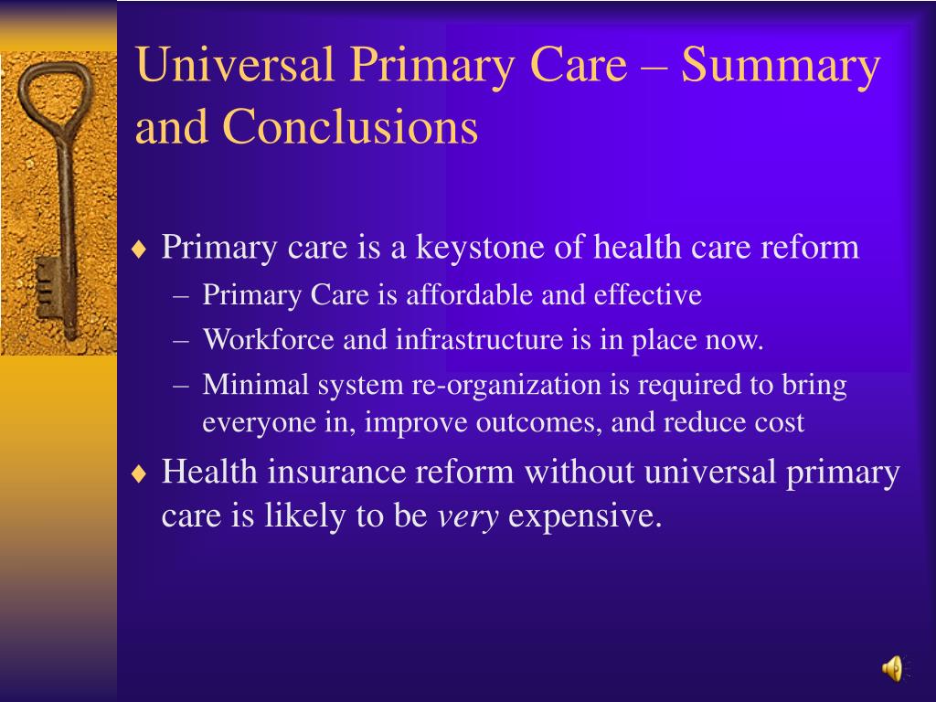 PPT - Universal Primary Care -- Health Care. Reform. Shovel Ready Now ...
