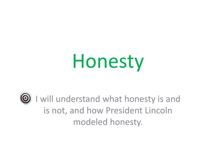 PPT - Honesty PowerPoint Presentation, free download - ID:2764909