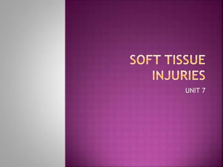 PPT - SOFT TISSUE INJURIES PowerPoint Presentation, free download - ID ... PPT - SOFT TISSUE INJURIES PowerPoint Presentation, free download - ID ...