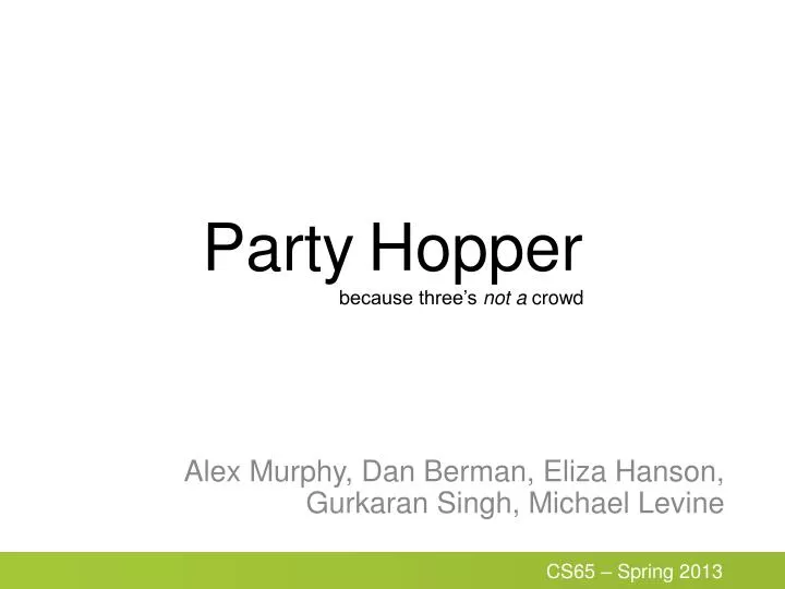 PPT - Party Hopper PowerPoint Presentation, free download - ID:2765160