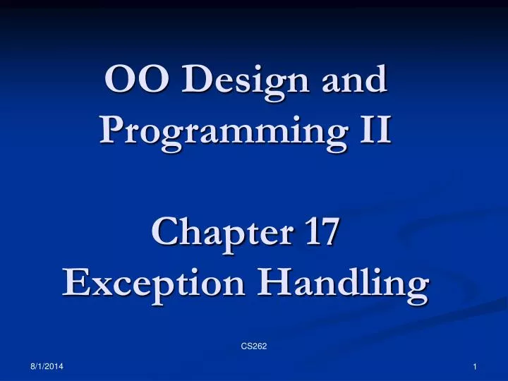 PPT - OO Design and Programming II Chapter 17 Exception Handling ...