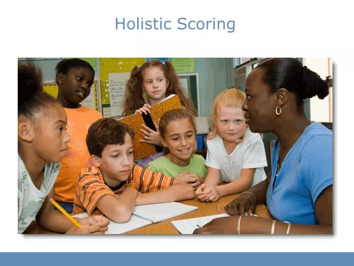 PPT - Holistic Scoring PowerPoint Presentation, free download - ID:2765845