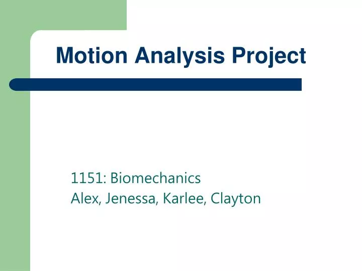 PPT - Motion Analysis Project PowerPoint Presentation, free download ...