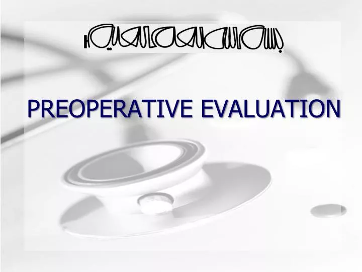 PPT - PREOPERATIVE EVALUATION PowerPoint Presentation, free download ...