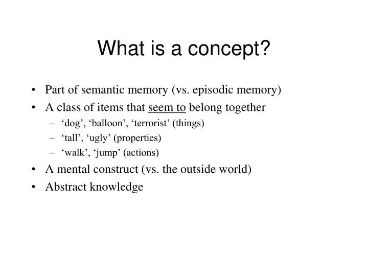 PPT - What is a concept? PowerPoint Presentation, free download - ID ...