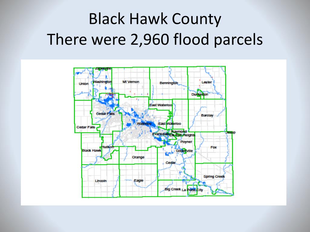PPT - Black Hawk County There were 2,960 flood parcels PowerPoint ...
