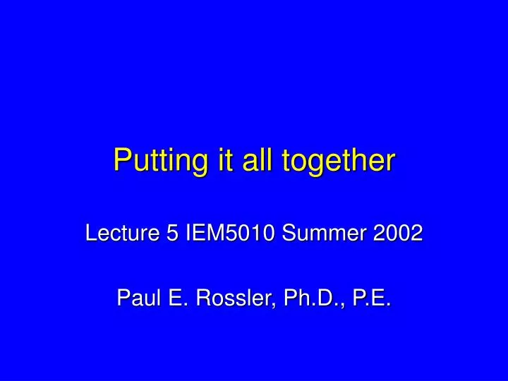 PPT - Putting it all together PowerPoint Presentation, free download ...