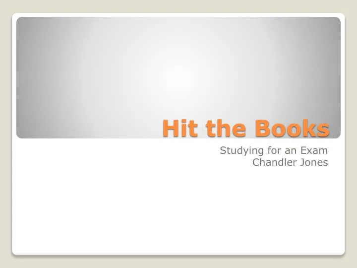 PPT - Hit the Books PowerPoint Presentation, free download - ID:2767938